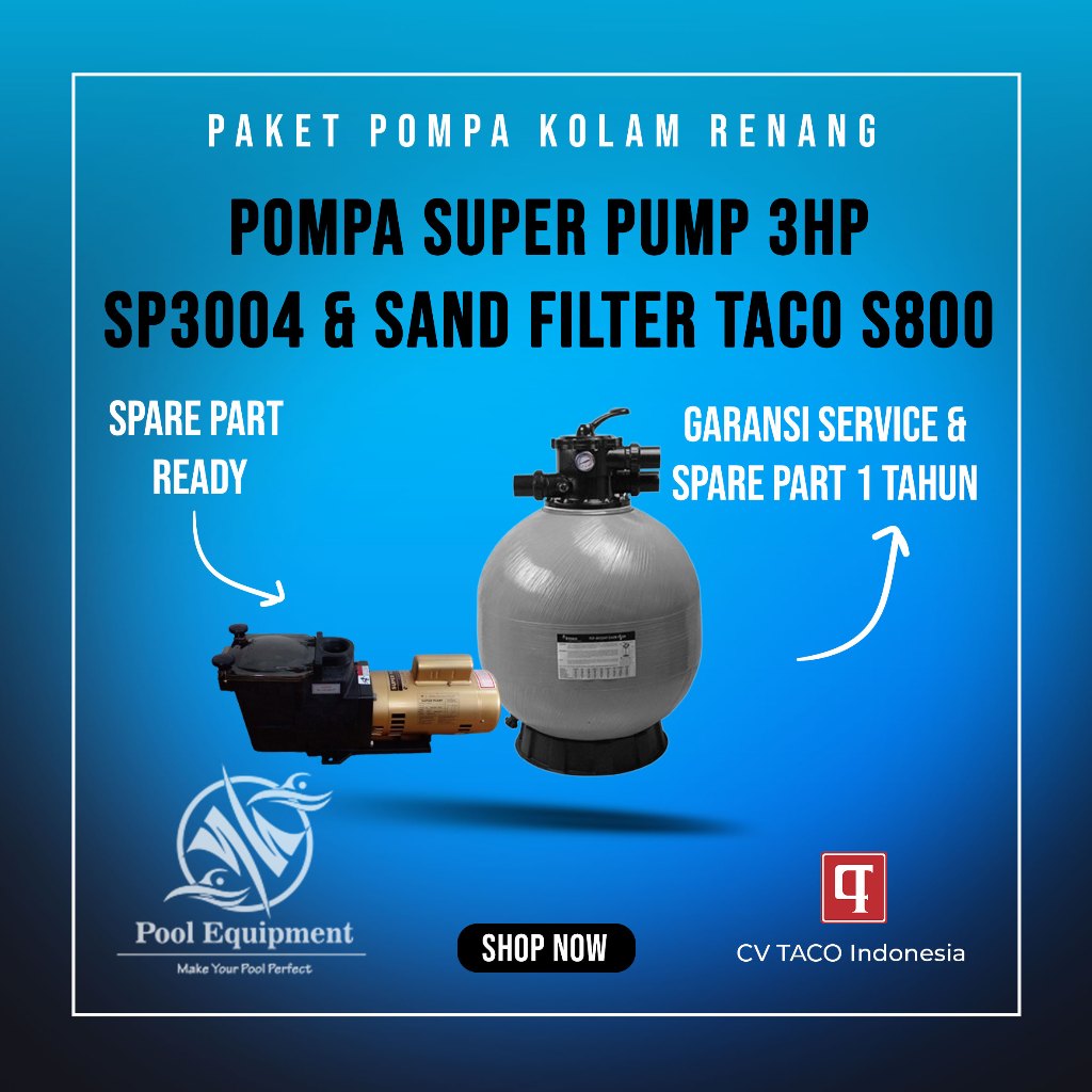 Jual [ PAKET ] Pompa SUPER PUMP SP 3004 ( 3 HP 1 Phase ) & Sand Filter TACO S800 + Control Valve ...