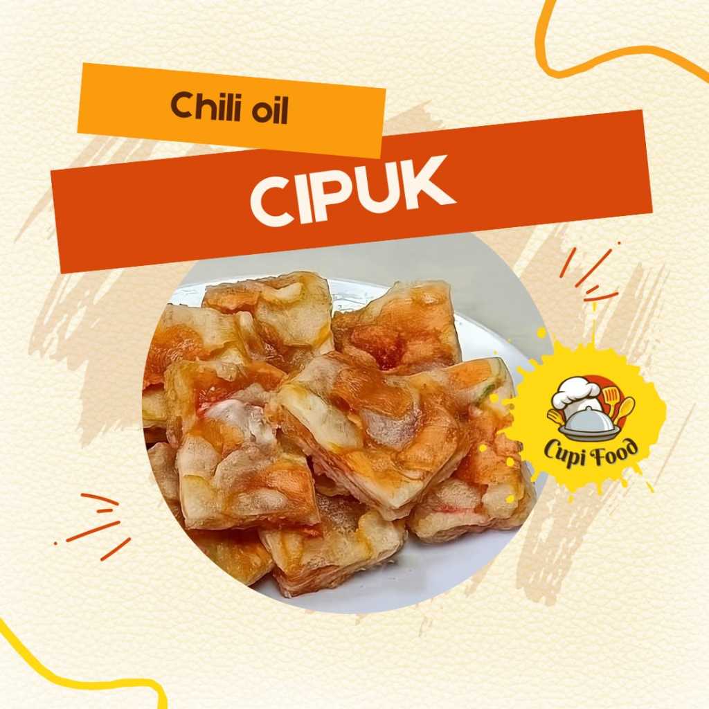 Jual cupifood Cipuk Aci Kurupuk GRATIS Chili Oil PROMO beli 3pak GRATIS ...