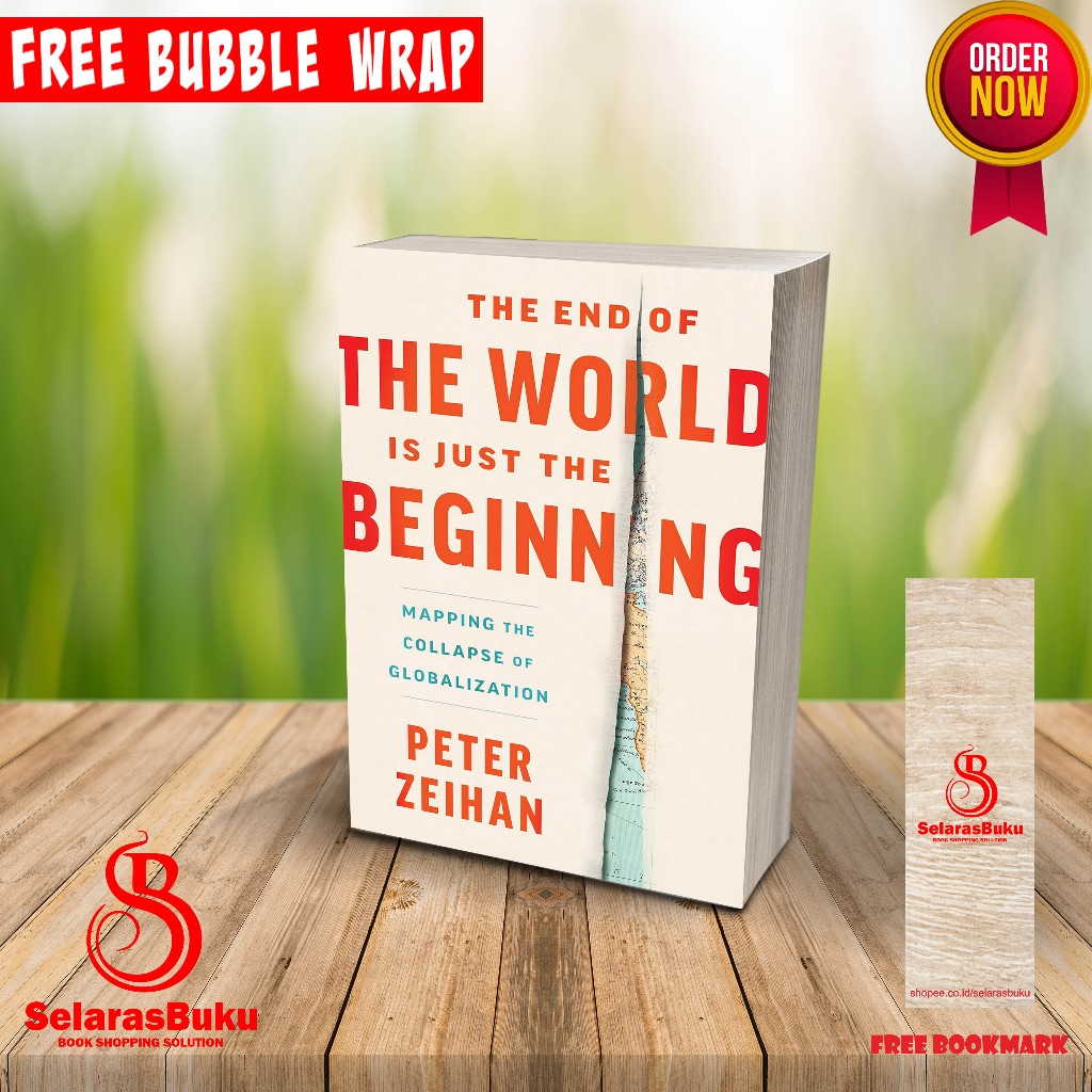Jual (ENGLISH) The End of the World is Just the Beginning Mapping the Collapse of Globalization ...