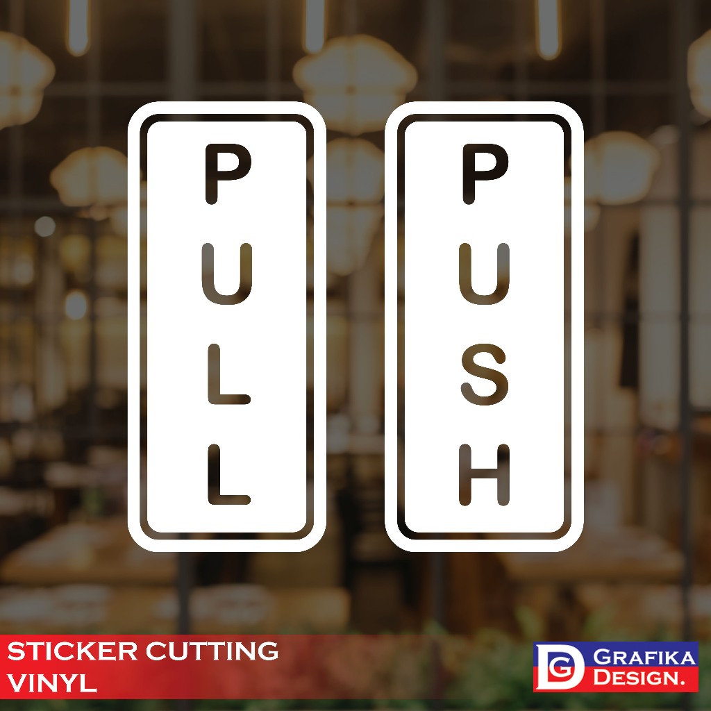 Jual Stiker Pintu PUSH PULL Cutting Sticker Door Resto Cafe Coffee Shop ...