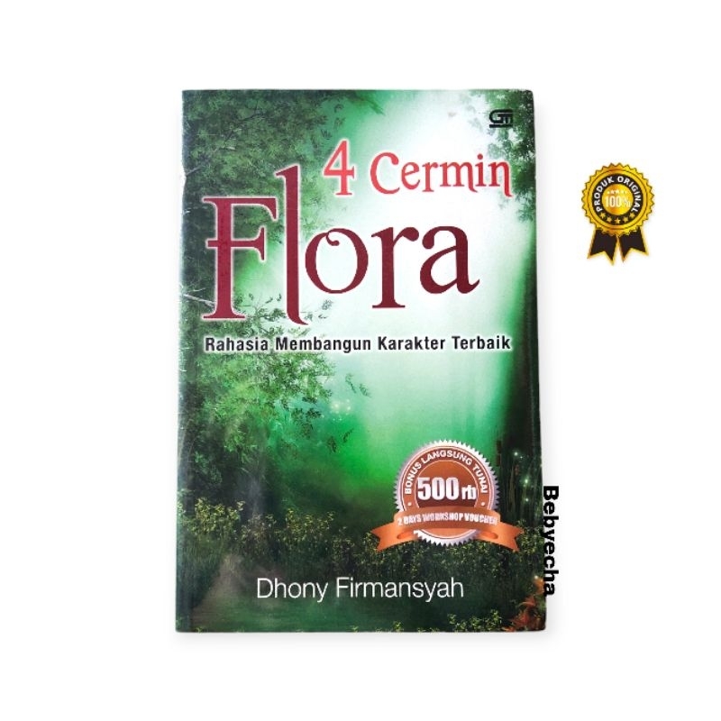 Jual BUKU MOTIVASI / PENGEMBANGAN DIRI / 4 CERMIN FLORA RAHASIA MEMBANGUN KARAKTER TERBAIK ...
