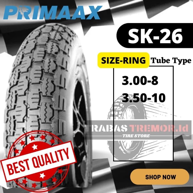 Jual BAN PRIMAAX SK-26 TUBE TYPE UKURAN 3.00 RING 8/NON TUBELESS/BAN ...