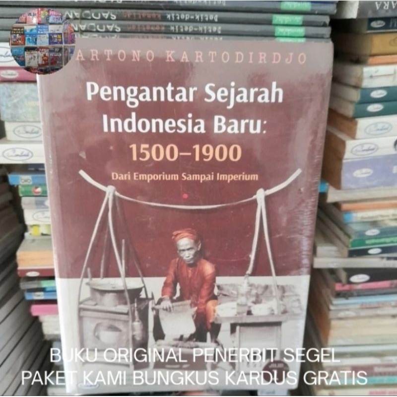Jual Buku Original Pengantar Sejarah Indonesia Baru: 1500-1900 Dari Emporium Sampai Imperium ...