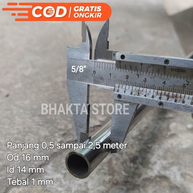 Jual Pipa Stainless Steel 5/8 inchi Tebal 1 mm Od 16 mm Id 14 mm Panjang 50 cm / 1m / 1,5 mm ...