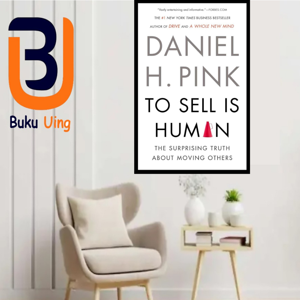 Jual To Sell is Human: The Surprising Truth About Moving Others ...