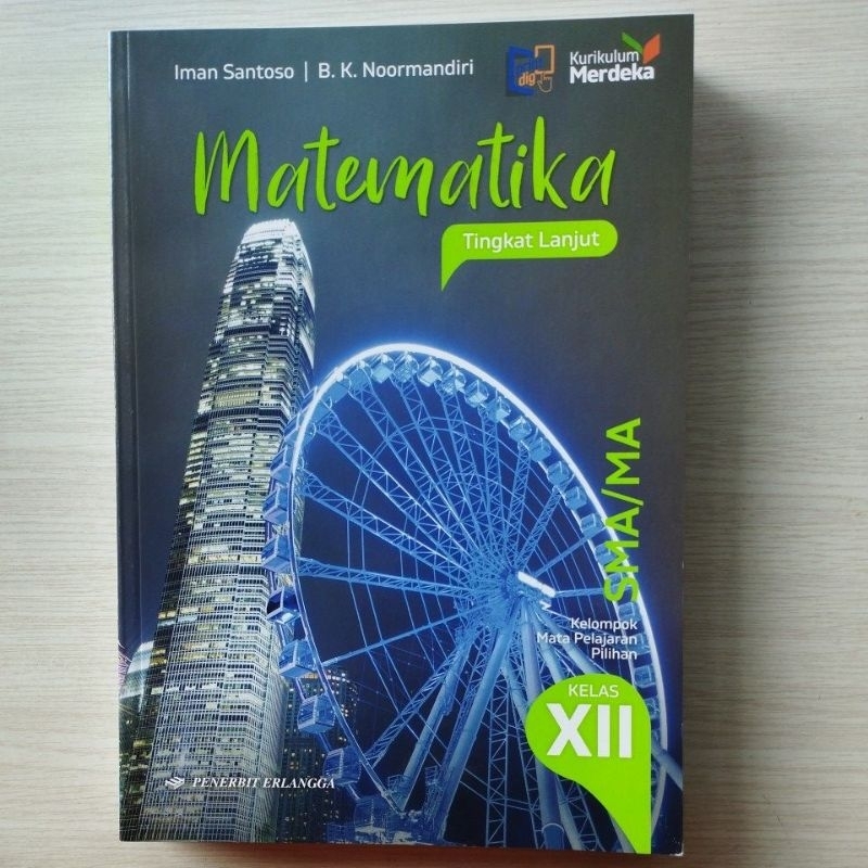 Jual Matematika Tingkat Lanjut Kelas 12 SMA/MA Kurikulum Merdeka, Erlangga | Shopee Indonesia