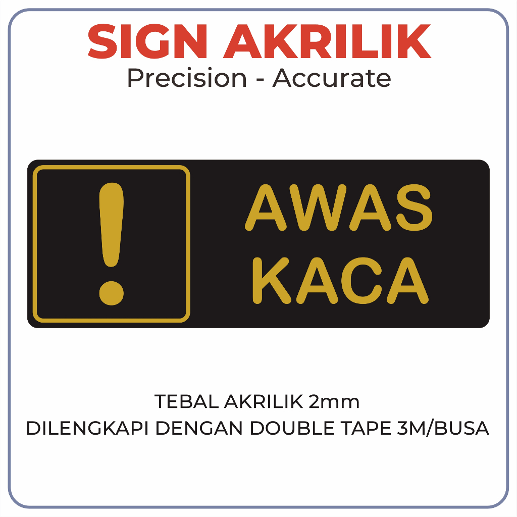 Jual AWAS KACA AKRILIK/PAPAN ACRYLIC/SIGN BOARD ACRYLIC/LABEL AKRILIK ...