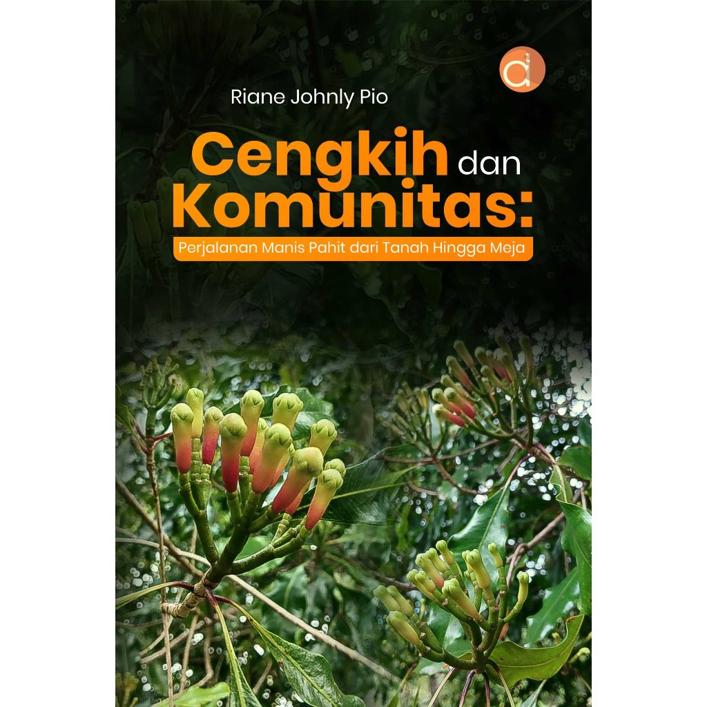 Jual Buku Cengkih dan Komunitas: Perjalanan Manis Pahit dari Tanah ...