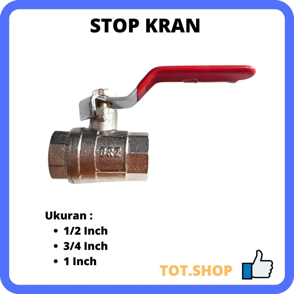 Jual Stop Kran Besi Ukuran 1/2 Inch, 3/4 Inch, 1 Inch Ball Valve inchi inci keran | Shopee Indonesia