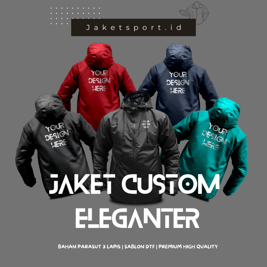 Jual JAKET CUSTOM PRIA ELEGANTER BAHAN PARASUT SABLON DTF PREMIUM HIGH ...