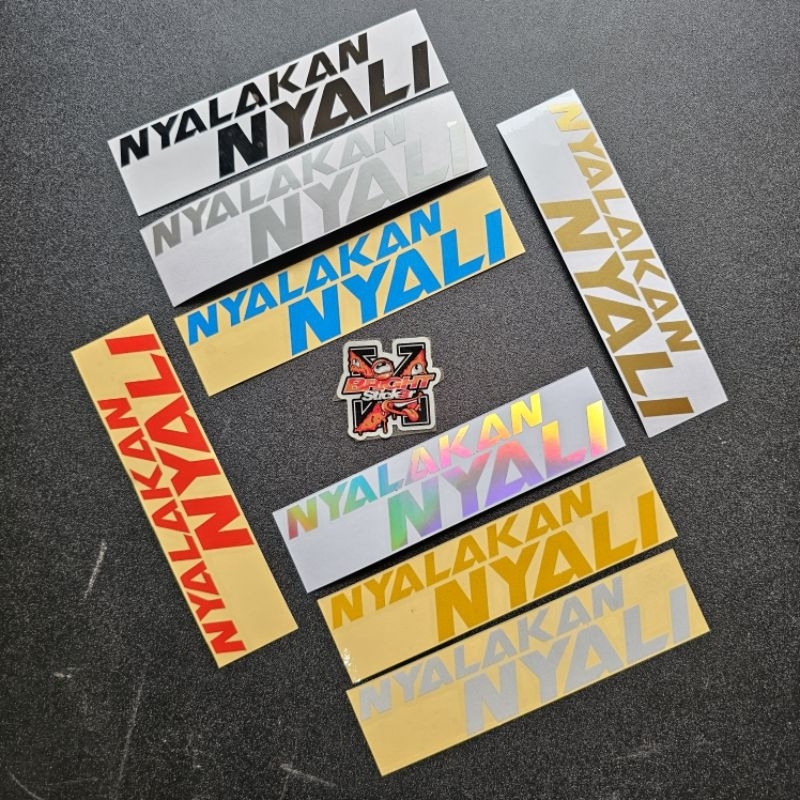 Jual Sticker stiker NYALAKAN NYALI cutting | Shopee Indonesia