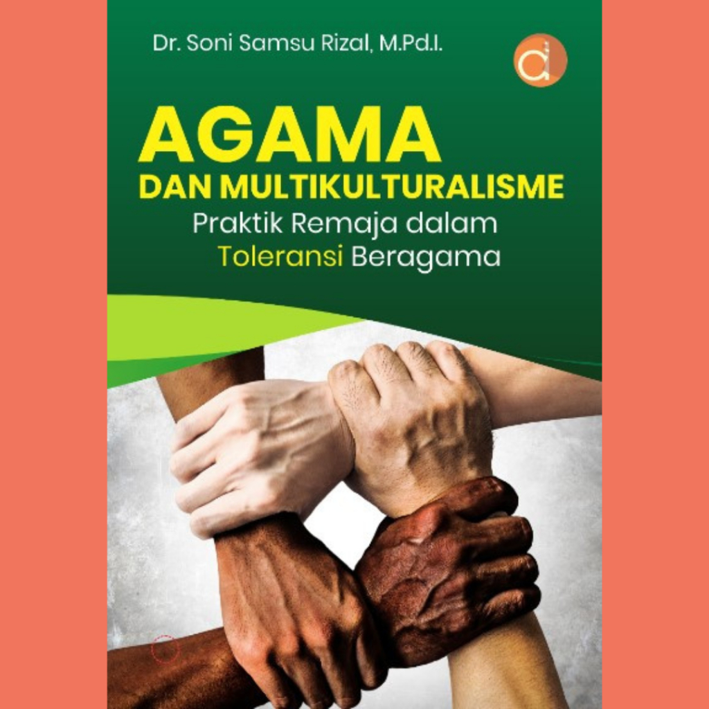 Jual Buku Agama dan Multikulturalisme Praktik Remaja dalam Toleransi ...