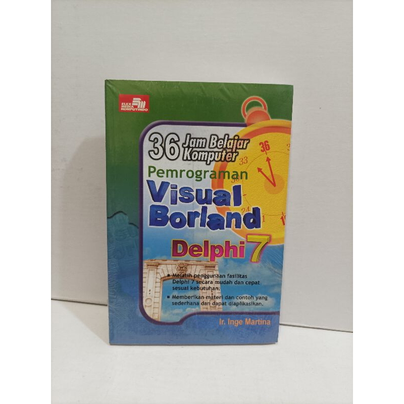 Jual Buku 36 Jam Belajar Komputer Visual Borland Delphi 7 By Ir Inge Martina | Shopee Indonesia