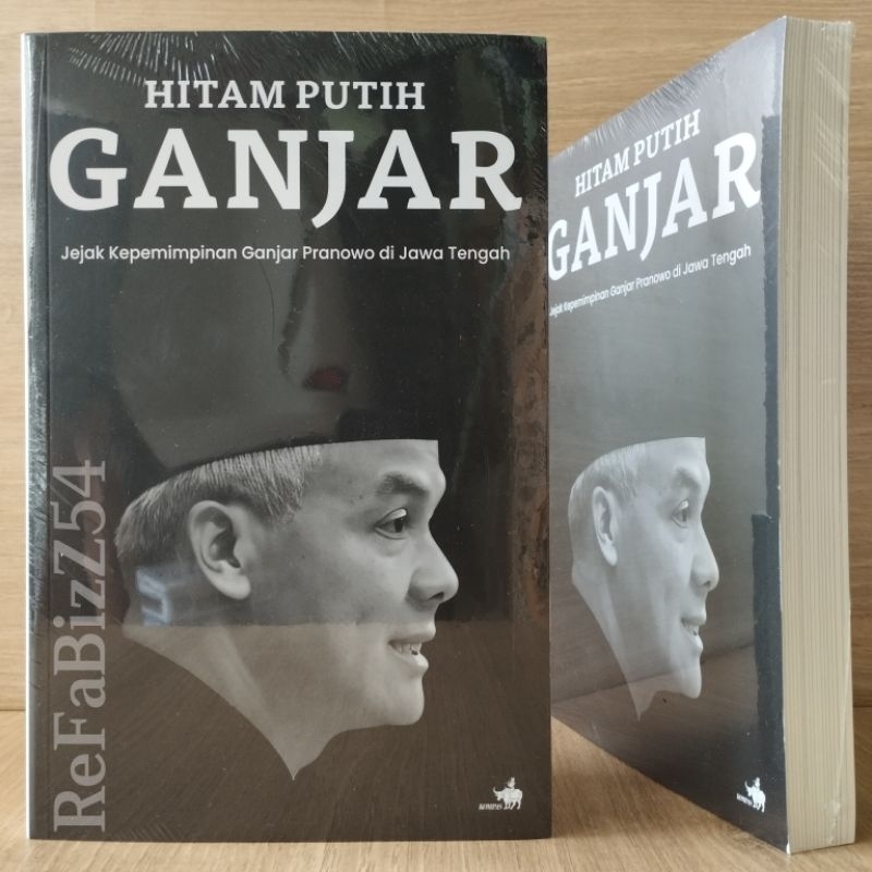 Jual Hitam Putih Ganjar - Jejak Kepemimpinan Ganjar Pranowo di Jawa ...