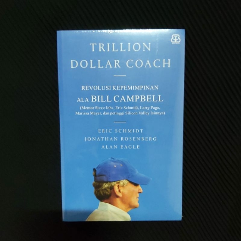 Jual Buku Original Trillion Dollar Coach Revolusi Kepemimpinan Ala Bill ... Jual Buku Original Trillion Dollar Coach Revolusi Kepemimpinan Ala Bill ...