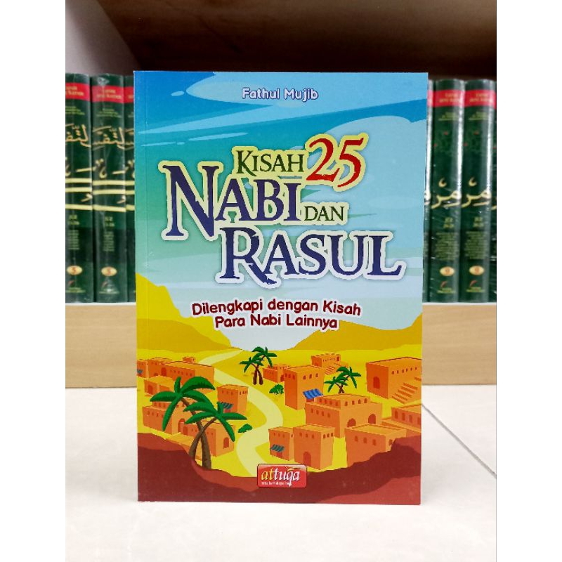 Jual Buku Kisah 25 Nabi dan Rasul / Kisah Para Nabi dan Rasul Edisi Anak - Attuqa | Shopee Indonesia