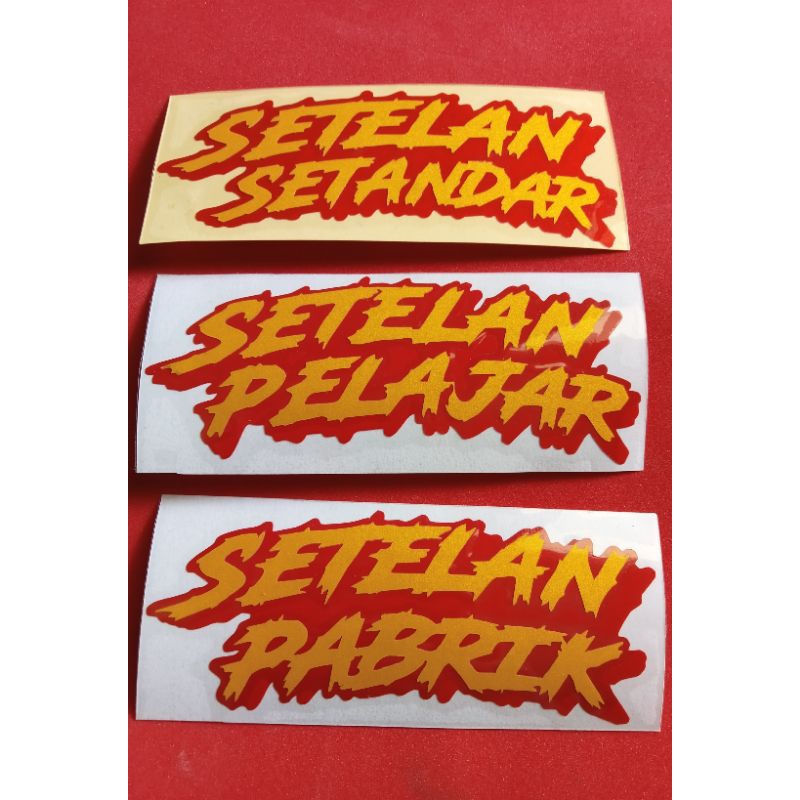 Jual STICKER STIKER SETELAN PABRIK, SETELAN PELAJAR, SETELAN SETANDAR ...