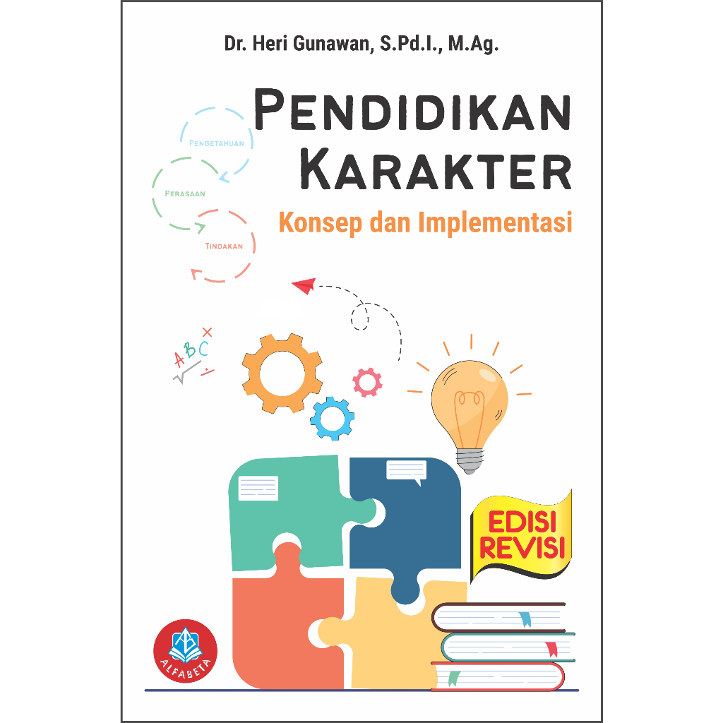 Jual Buku Pendidikan Karakter Konsep dan Implementasi – Edisi Revisi Dr. Heri Gunawan, S.Pd.I ...