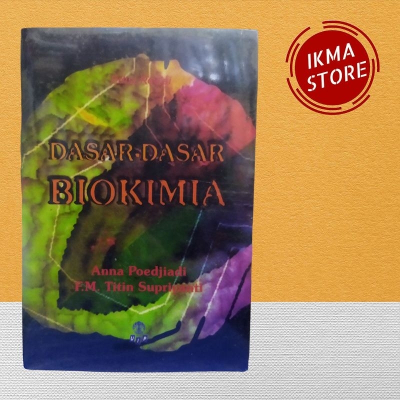 Jual DASAR DASAR BIOKIMIA / Anna Poedjiadi | Shopee Indonesia