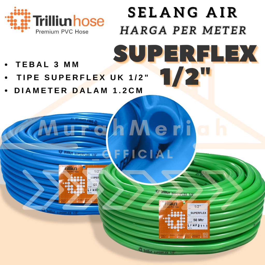 Jual SELANG AIR TRILLIUN SUPERFLEX UK 1/2 INCH TEBAL DAN ELASTIS ( HARGA PERMETER) | Shopee ...