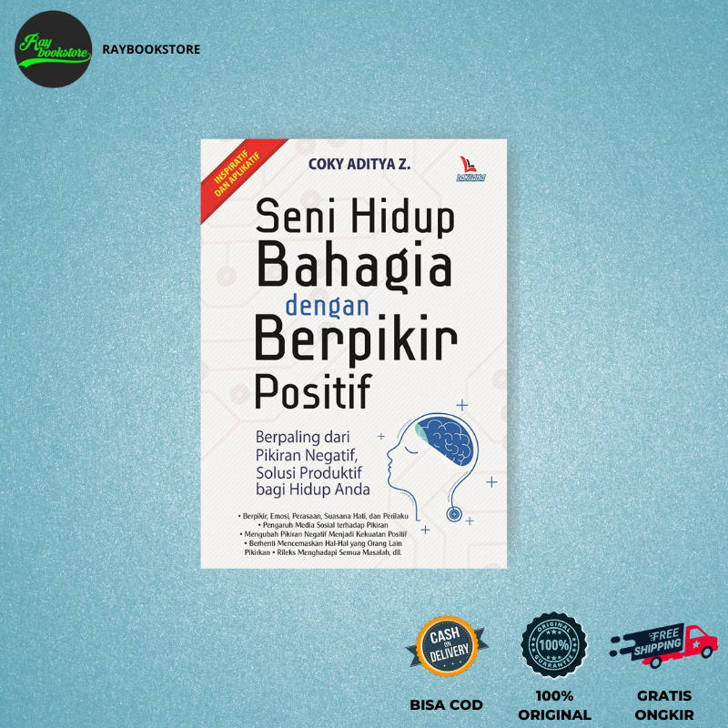 Jual Buku Seni Hidup Bahagia Dengan Berpikir Positif - Coky Aditya Z - Mega Cerdas | Shopee ...