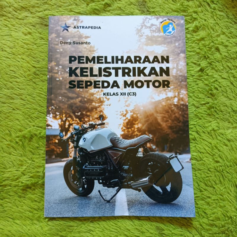 Jual ORIGINAL BUKU PEMELIHARAAN KELISTRIKAN SEPEDA MOTOR KELAS 12 C3 SMK | Shopee Indonesia