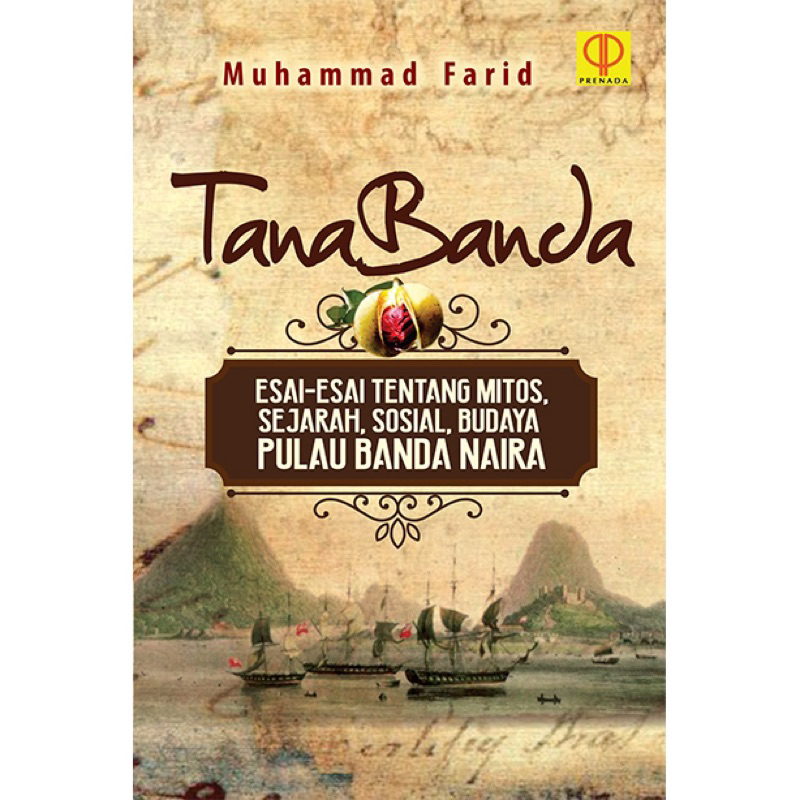 Jual TANABANDA Esai-esai tentang Mitos, Sejarah, Sosial, Budaya Pulau ...
