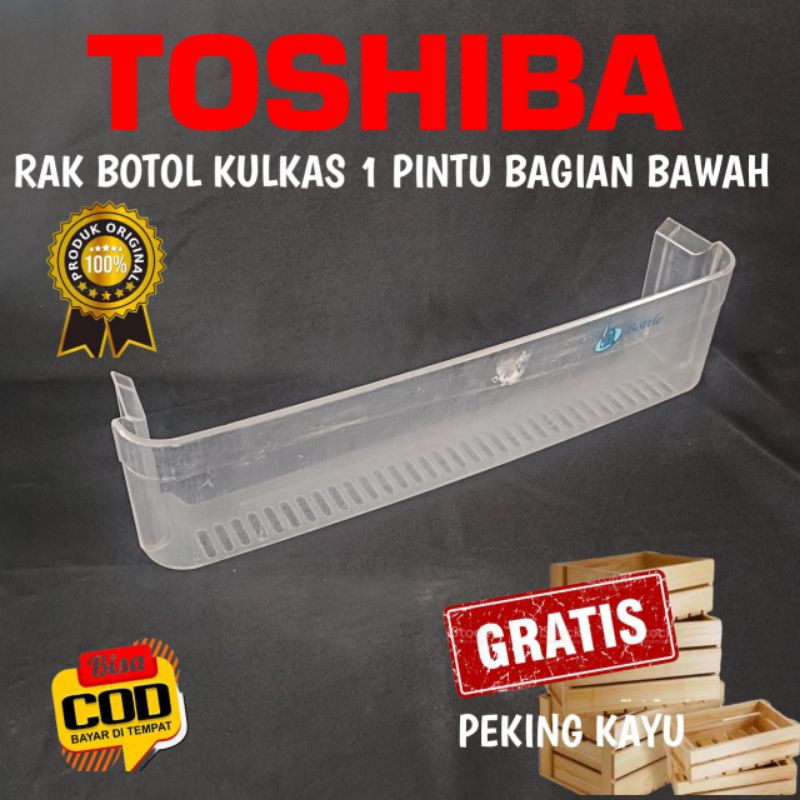 Jual RAK BOTOL KULKAS TOSHIBA GLACIO BAGIAN BAWAH KULKAS 1 PINTU DAN 2 PINTU ORIGINAL | Shopee ...