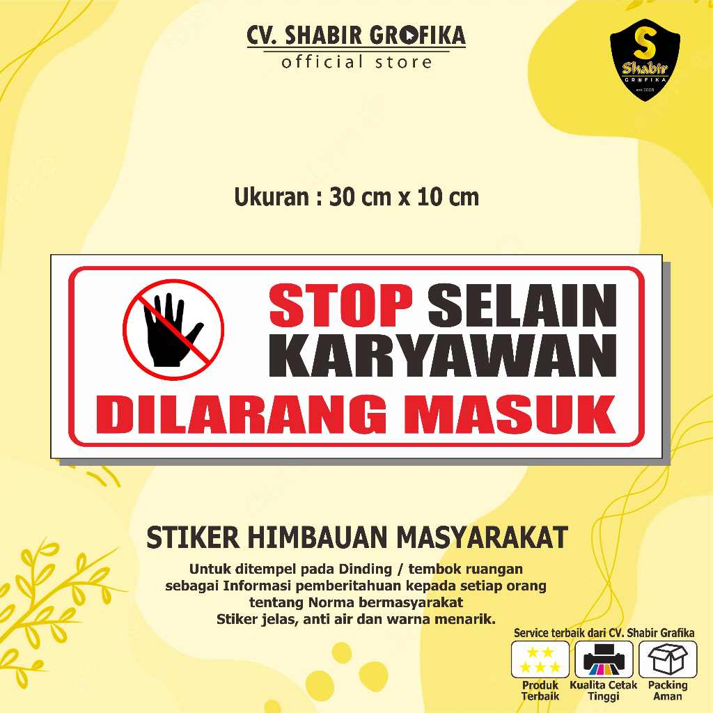 Jual STIKER DILARANG SELAIN KARYAWAN DILARANG MASUK | Shopee Indonesia