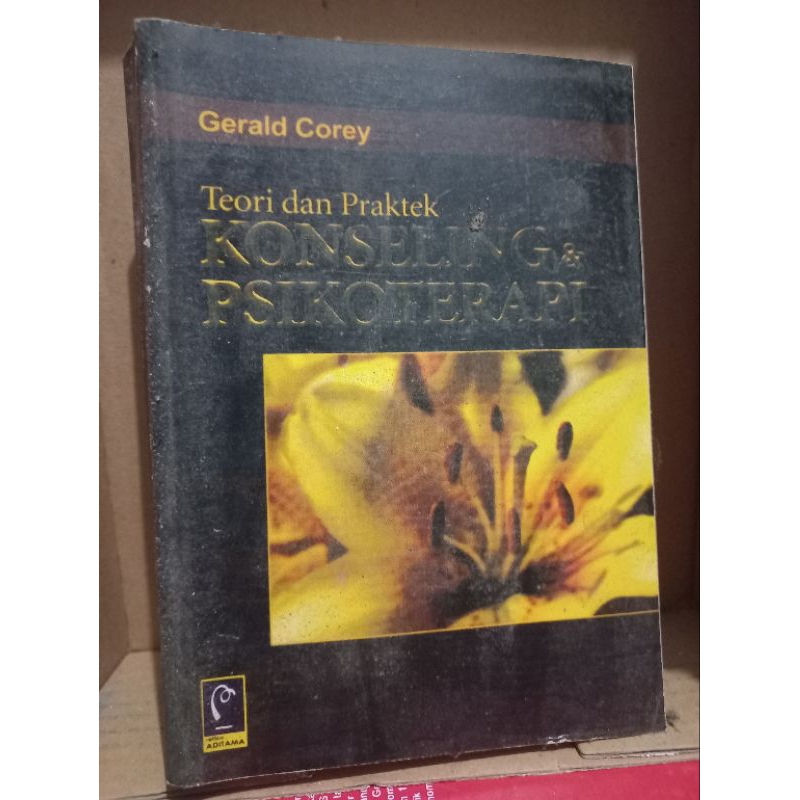 Jual Teori dan praktek KONSELING & PSIKOTERAPI - Gerald Corey | Shopee ...