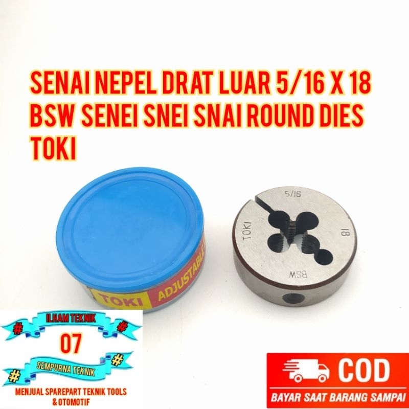Jual Senai Nepel Drat Luar 5/16 x 18 BSW Senei Snei Snai Round Dies ...