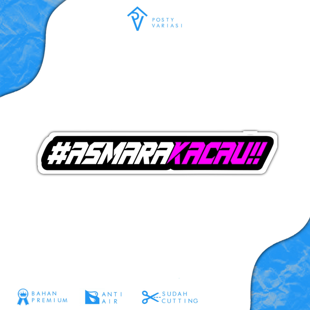 Jual Stiker ASMARA KACAU Stiker Motor Sticker Racing Print Waterproof ...
