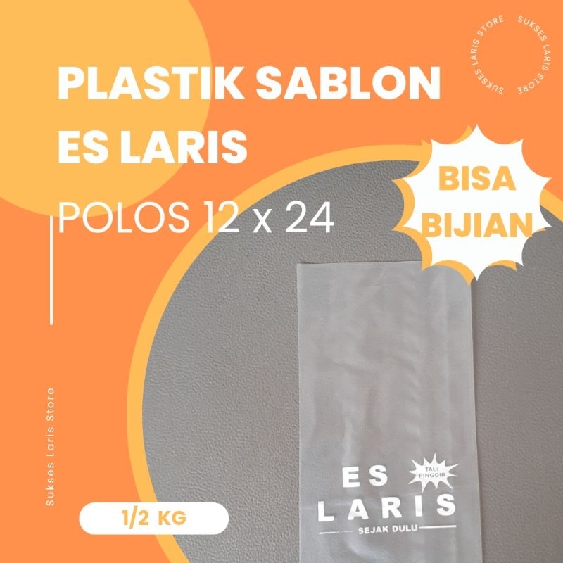 Jual PLASTIK ES ½ KG SABLON "ES LARIS" ECERAN / PLASTIK ½ KG UKURAN 12 ...