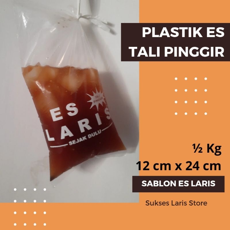 Jual PLASTIK ½ KG SABLON "ES LARIS" 1000 PCS UKURAN 12 X 24 / KEMASAN ...