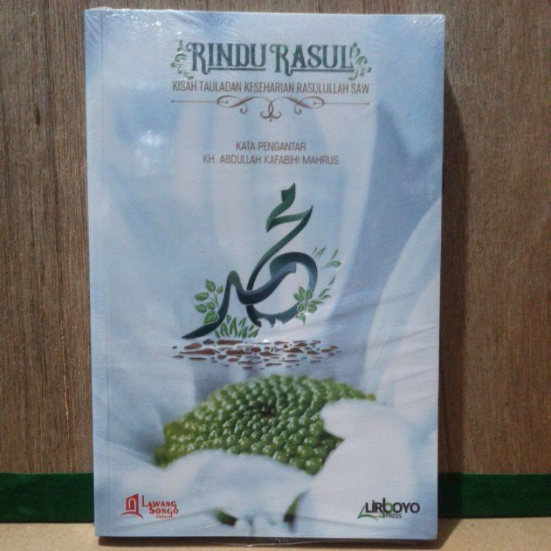 Jual Rindu Rasul (kisah tauladan keseharian Rasulullah Shallallahu ...