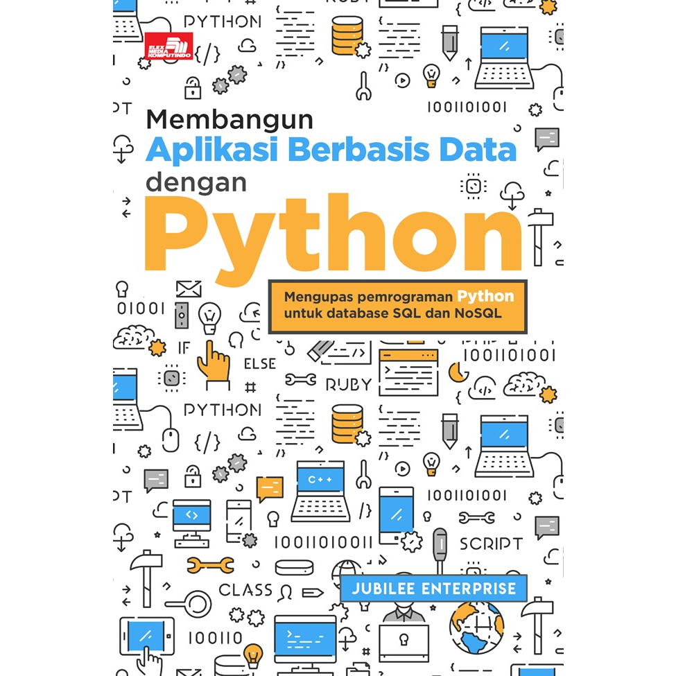 Jual Gramedia Makassar - Membangun Aplikasi Berbasis Data dengan Python | Shopee Indonesia