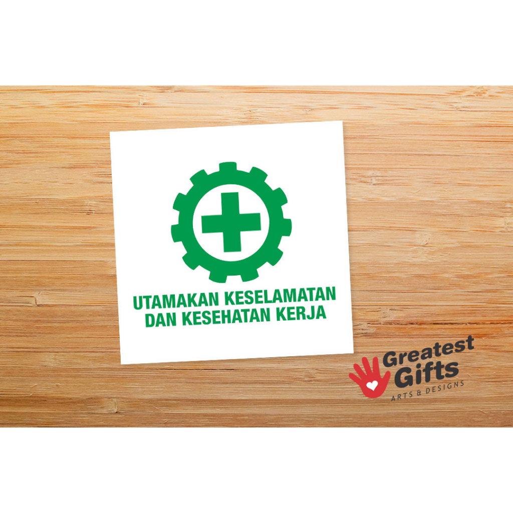 Jual Sticker KESELAMATAN KERJA Stiker Sign Rambu K3 utamakan kesehatan ...
