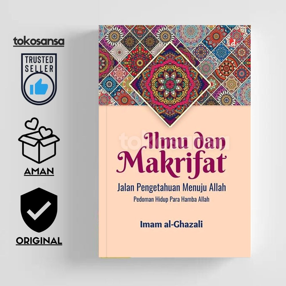 Jual Buku Ilmu dan Makrifat Jalan Pengetahuan Menuju Allah Pedoman Hidup Para Hamba Allah - Imam ...