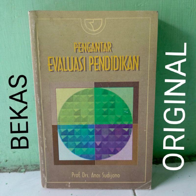 Jual Buku Pengantar Evaluasi Pendidikan - Penerbit PT Raja Grafindo Persada - Prof. Drs. Anas ...
