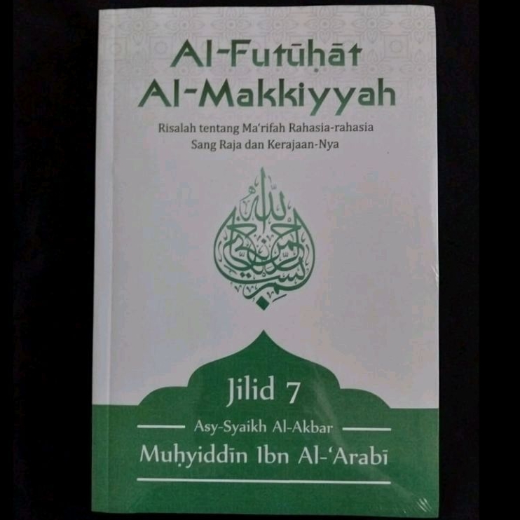 Jual Al-Futuhat Al-Makkiyyah - Asy-Syaykh Al-Akbar Muhyiddin Ibn Al ...
