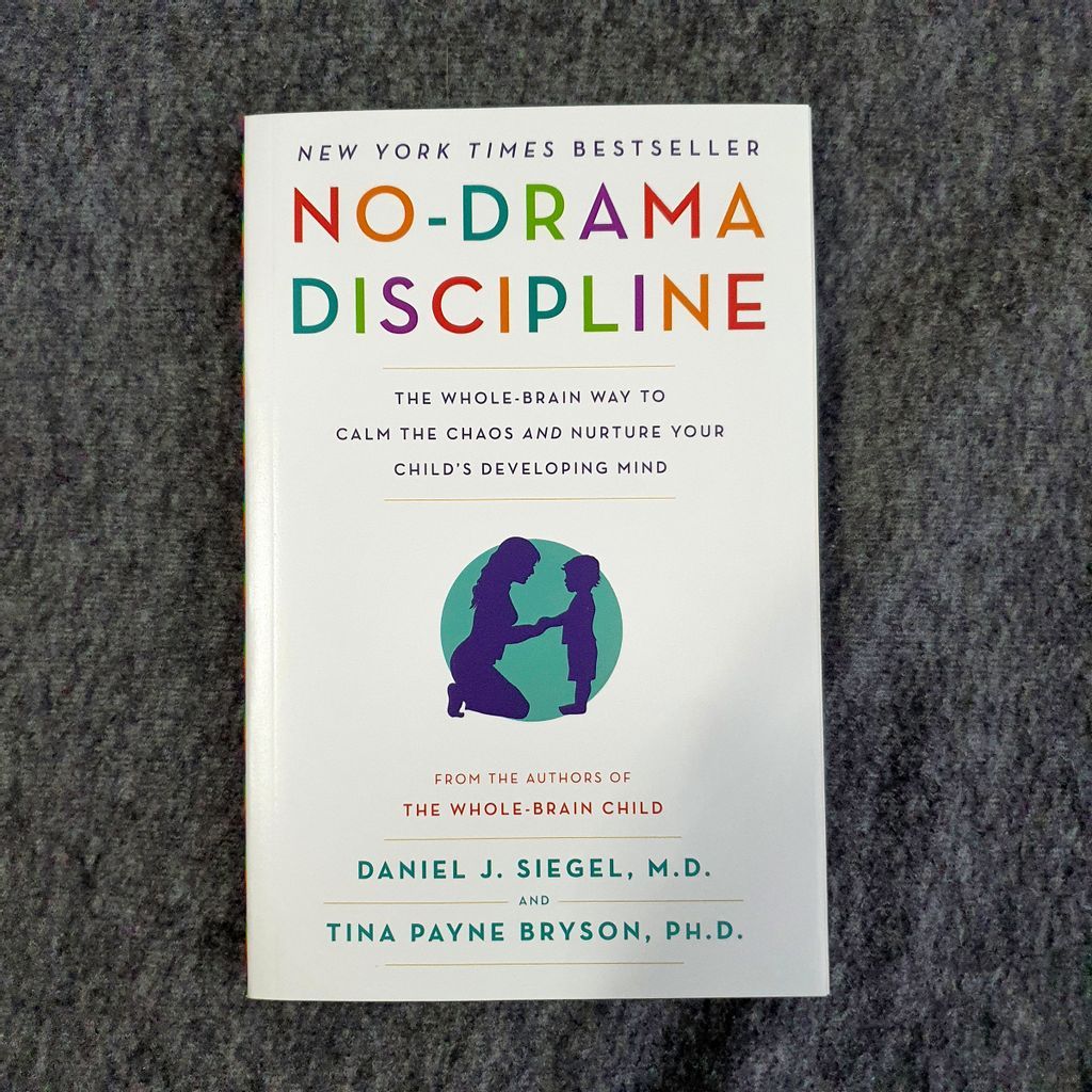 Jual No-Drama Discipline: The Whole-Brain Way to Calm the Chaos and ...