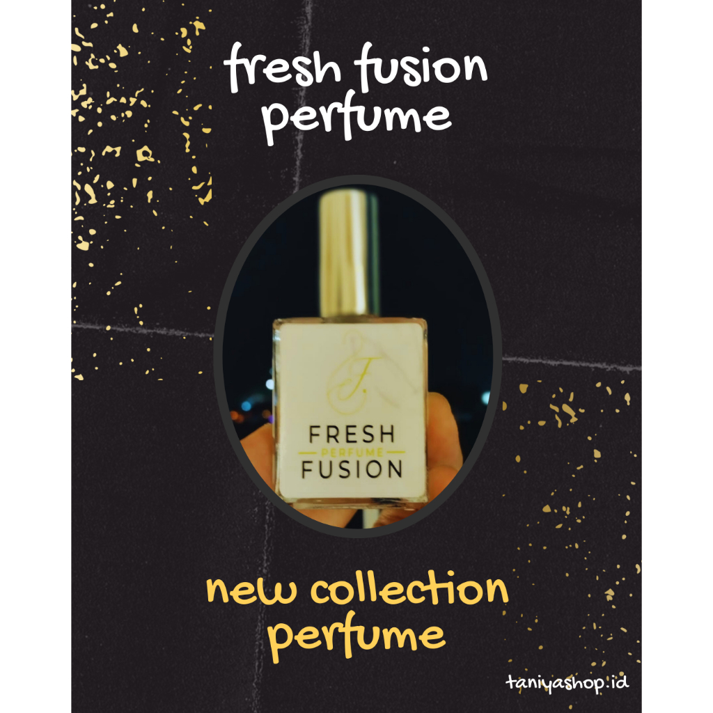 Jual FRESH FUSION PERFUME - Parfum Pria 15 ml dan 30 ml - EAU DE ...