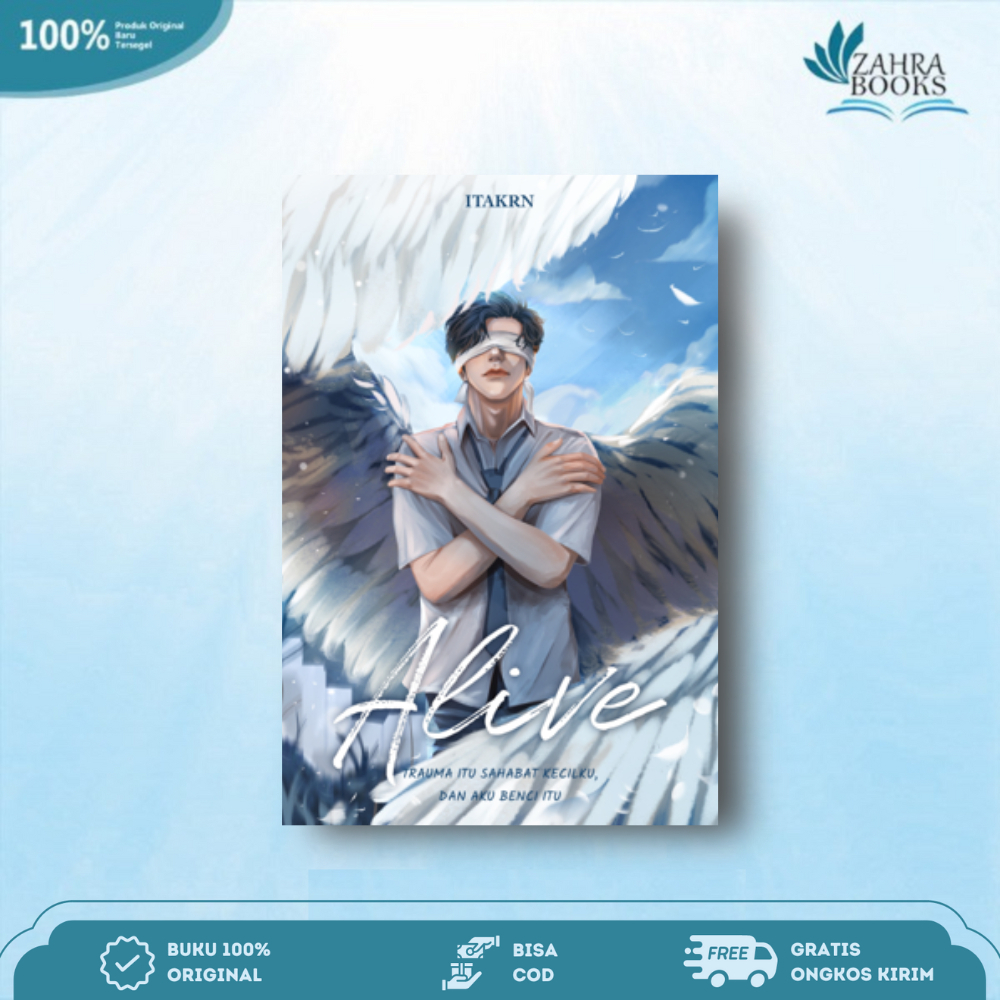 Jual Novel Alive : Trauma Itu Sahabat Baikku, Tapi Aku Benci Itu Karya ...