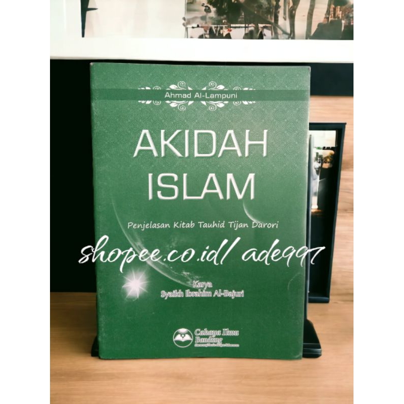 Jual Akidah Islam_Penjelasan kitab tauhid Tijan Darori | Shopee Indonesia
