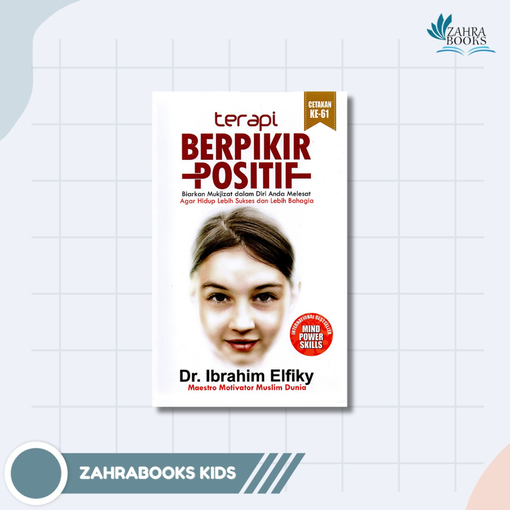 Jual Buku Terapi Berpikir Positif Karya Dr. Ibrahim Elfiky - Qafmedia | Shopee Indonesia
