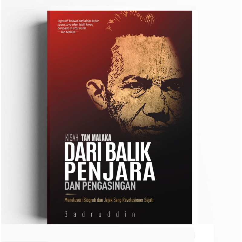Jual KISAH TAN MALAKA DARI BALIK PENJARA DAN PENGASINGAN: Menelusuri ...