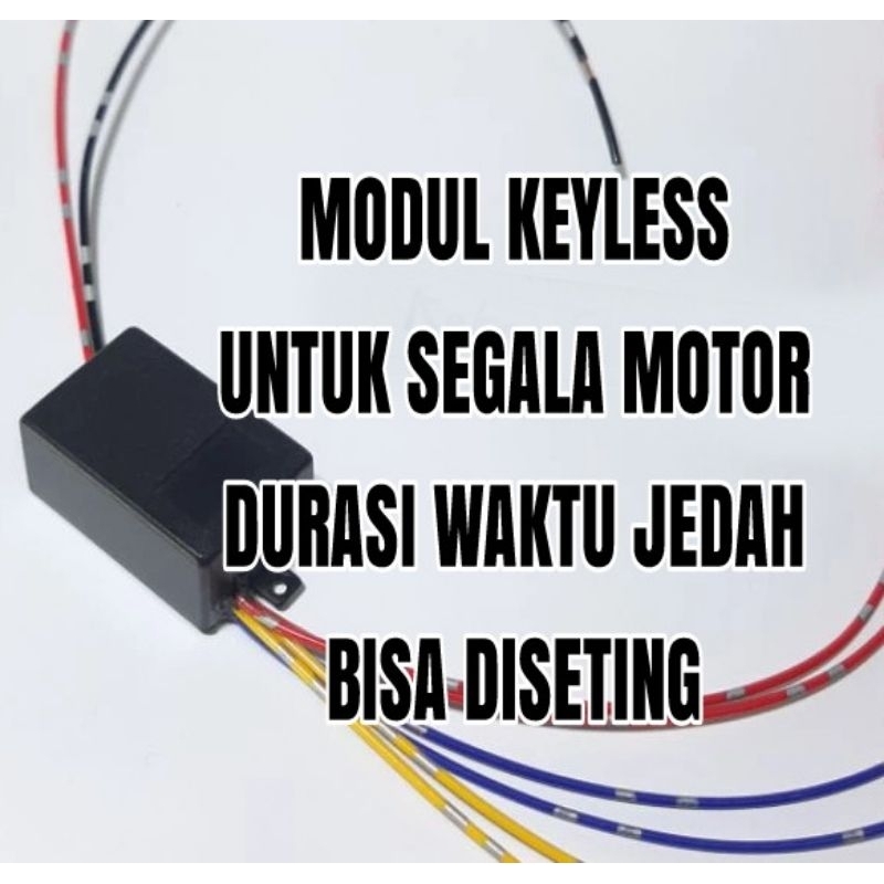 Jual modul keyless utk segala motor. Fungsinya utk menyalakan dan mematikan kontak keyless ...