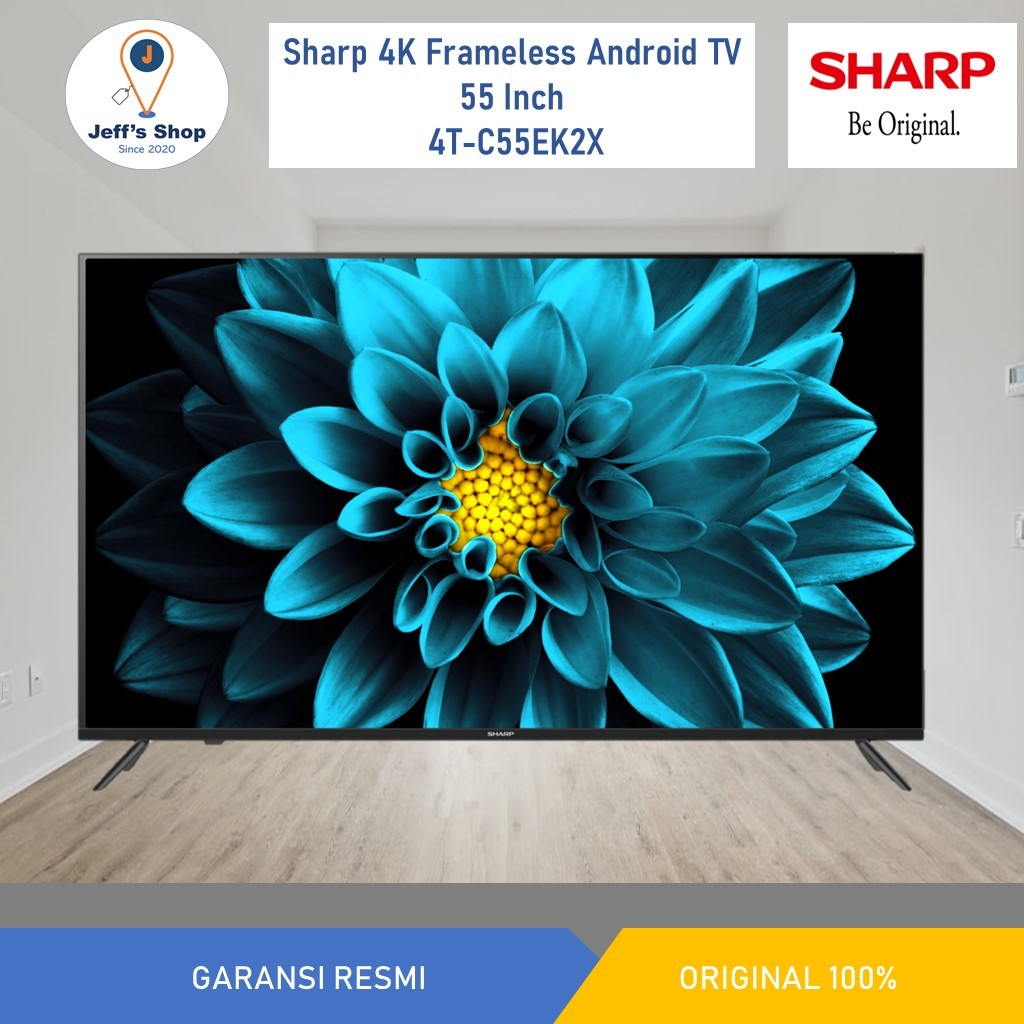 Jual Sharp 4K Frameless Android TV 55 Inch 4T C55EK2X | Shopee Indonesia