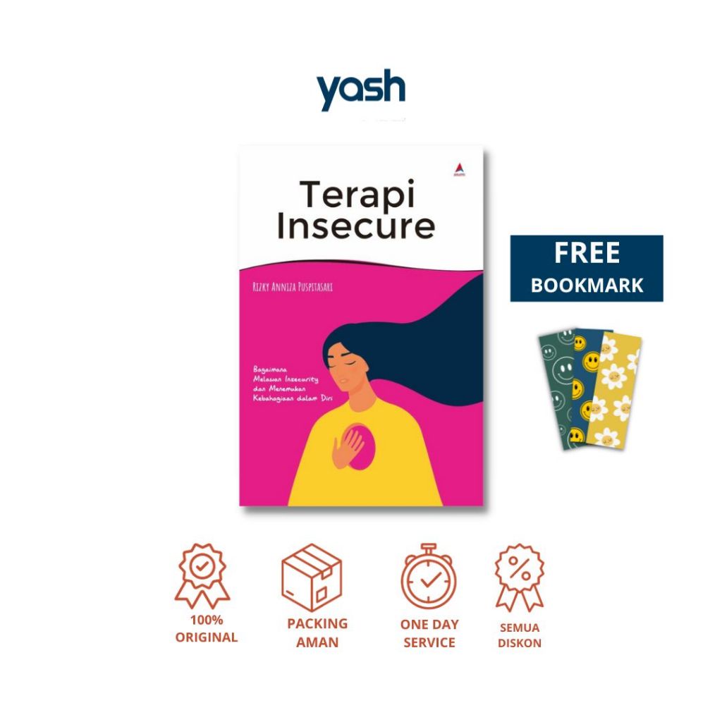 Jual TERAPI INSECURE: Bagaimana Melawan Insecurity dan Menemukan ...