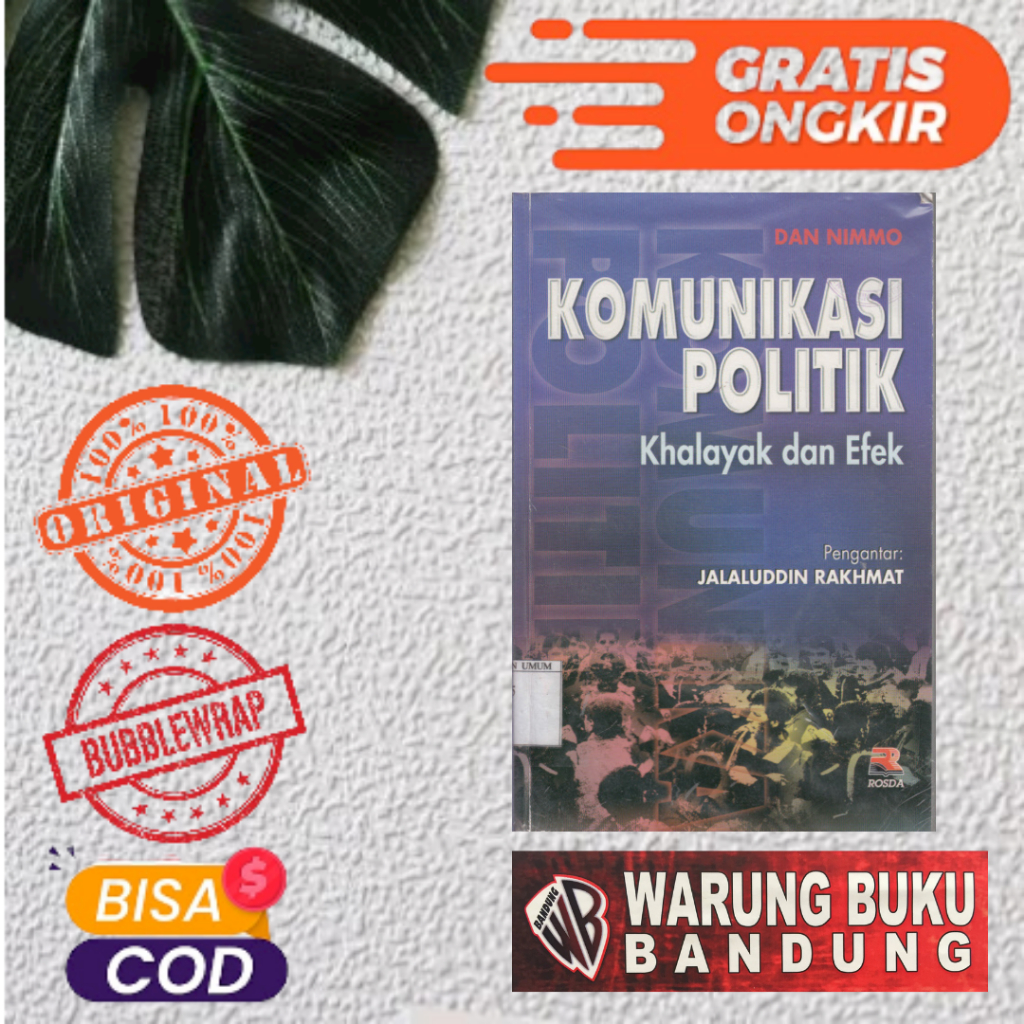 Jual Buku Komunikasi Politik Khalayak dan Efek - Dan Nimmo | Shopee Indonesia